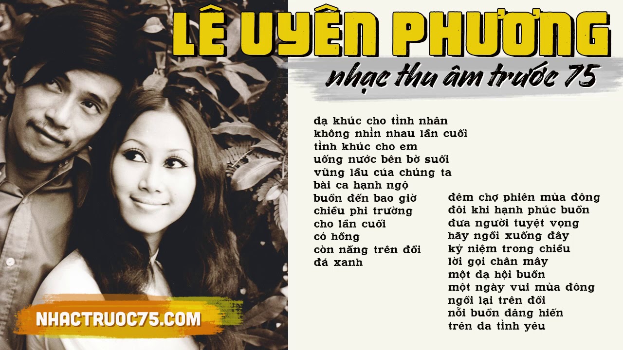 Chuyện tình đầy sóng gió của Lê Uyên Phương | Viet Luan - Báo Việt Luận